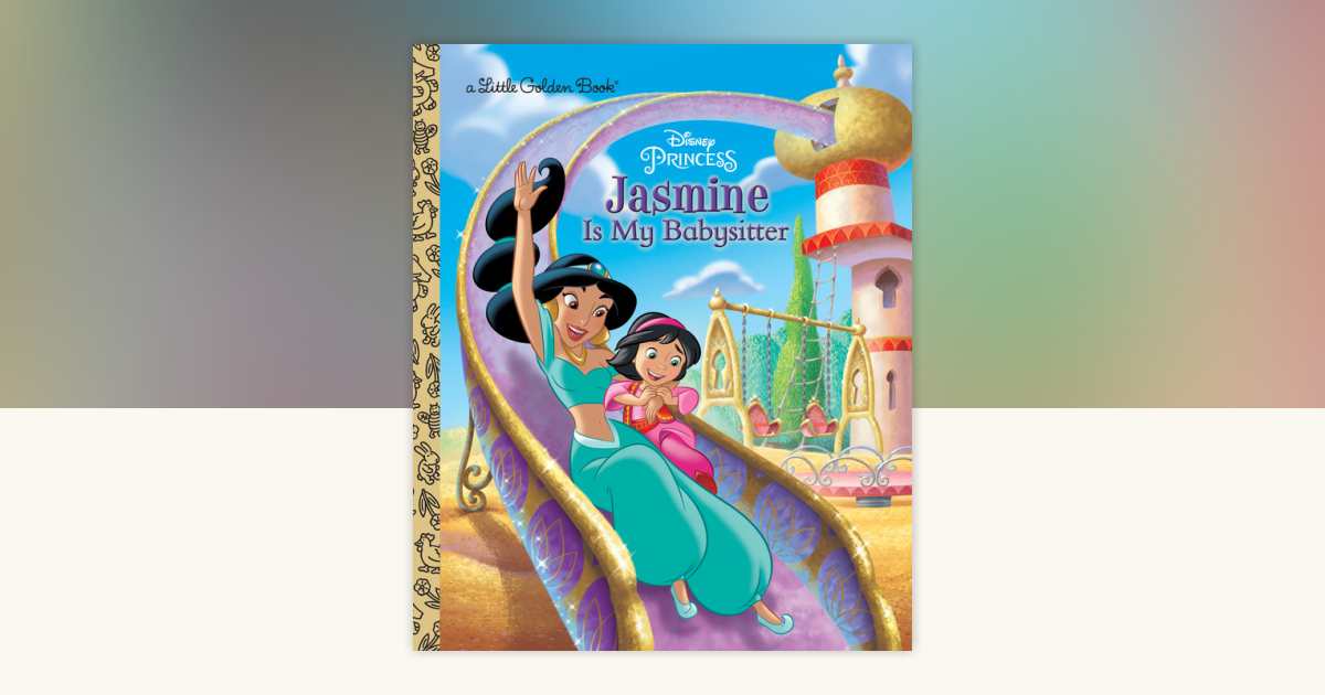 Jasmine Is My Babysitter (Disney Princess) by Apple Jordan ...