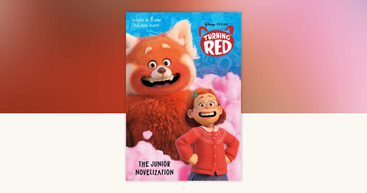 Disney/Pixar Turning Red: The Junior Novelization by Cynthea Liu ...