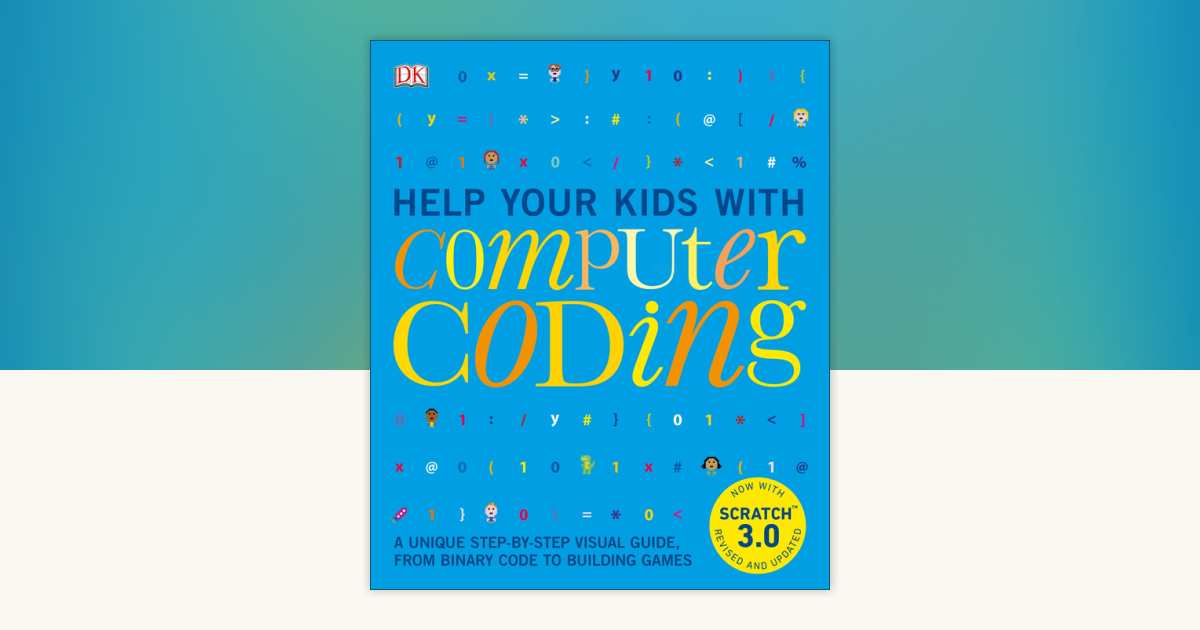 Help Your Kids with Computer Coding by DK: 9780744020922 ...