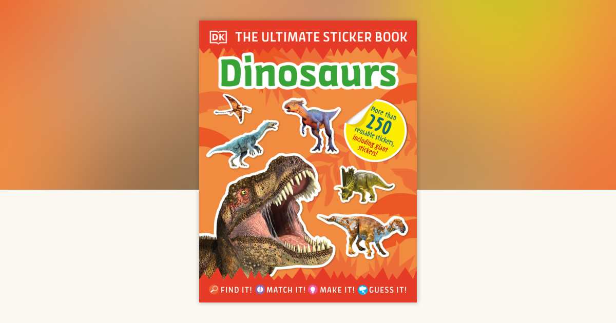 The Ultimate Sticker Book Dinosaurs by DK: 9780744033212 ...
