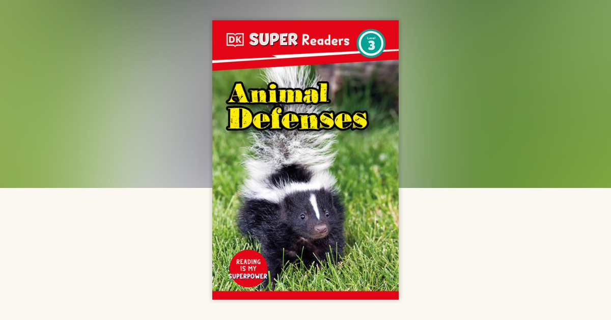 DK Super Readers Level 3 Animal Defenses by DK: 9780744074642 ...