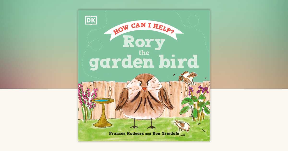 Rory the Garden Bird by Frances Rodgers: 9780744076363 ...