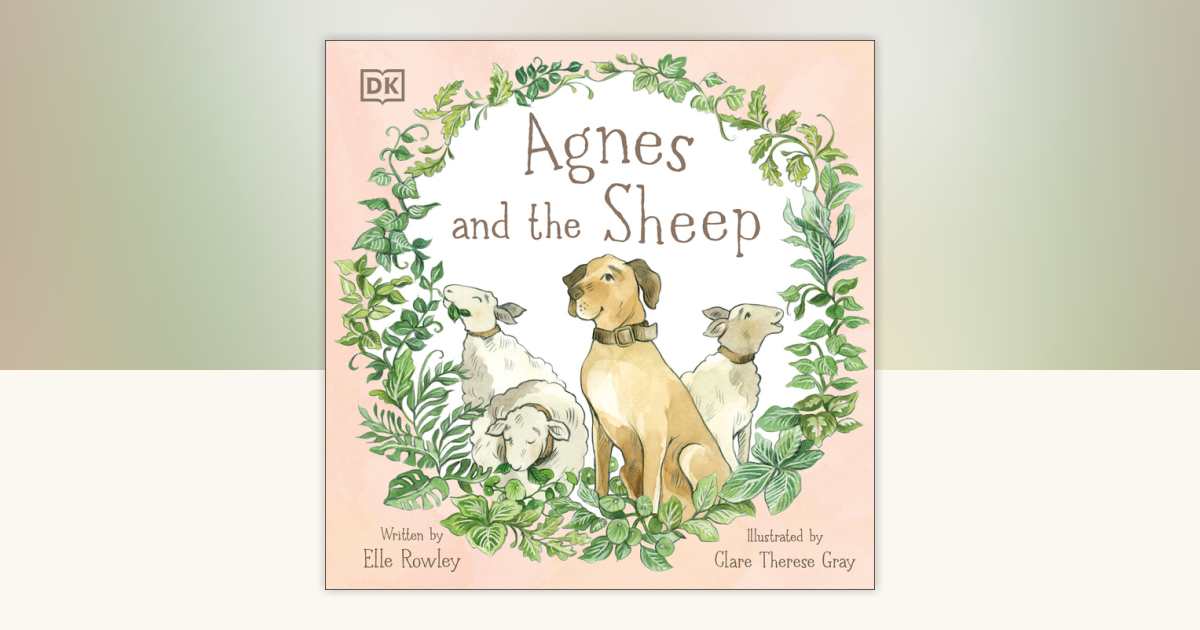 Agnes and the Sheep by Elle Rowley: 9780744077094 | PenguinRandomHouse ...