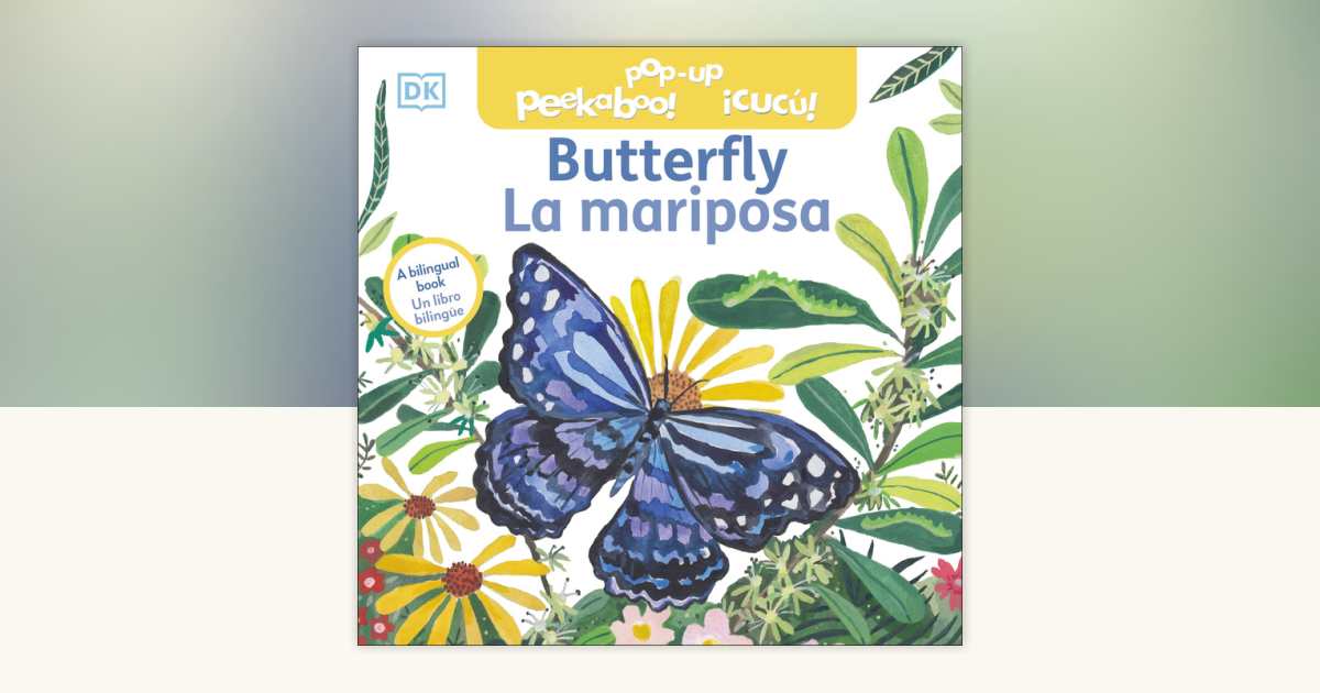 Bilingual Pop-Up Peekaboo! Butterfly - La mariposa by DK: 9780744079135 ...