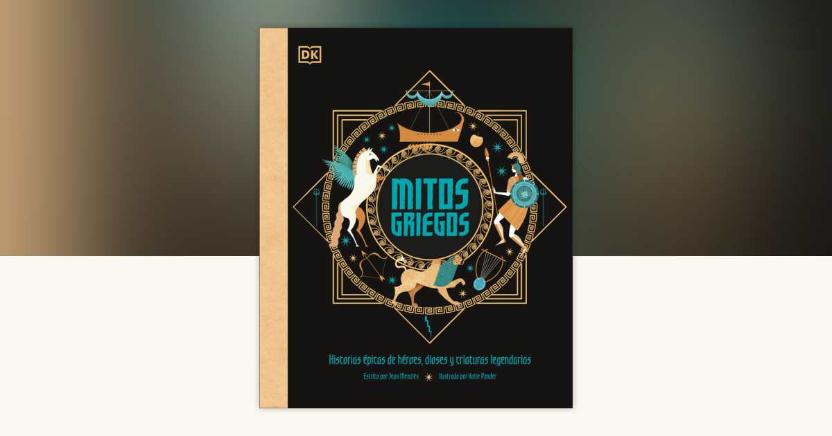 Mitos griegos (Greek Myths) by DK: 9780744079210 | PenguinRandomHouse ...