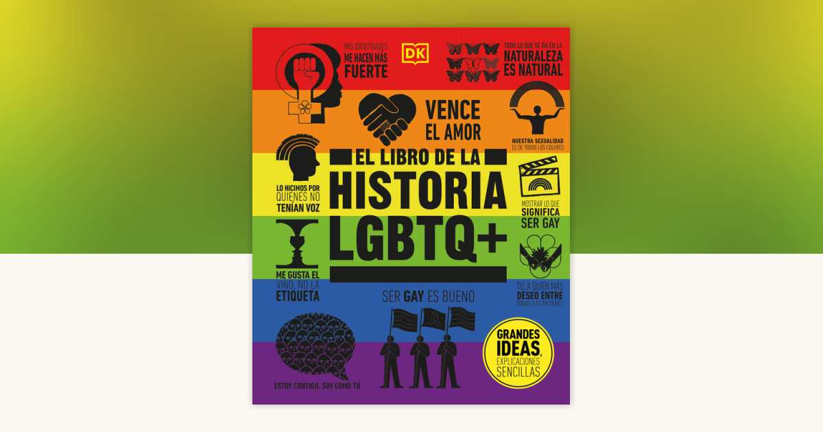 El libro de la historia LGBTQ+ (The LGBTQ + History Book) by DK ...