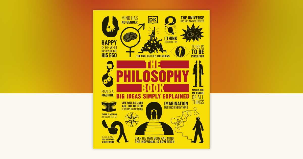 The Philosophy Book by DK: 9780744091960 | PenguinRandomHouse.com: Books