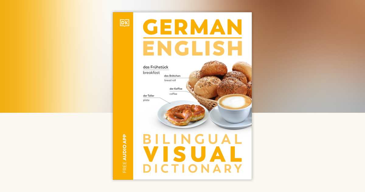German English Bilingual Visual Dictionary by DK: 9780744097917 ...