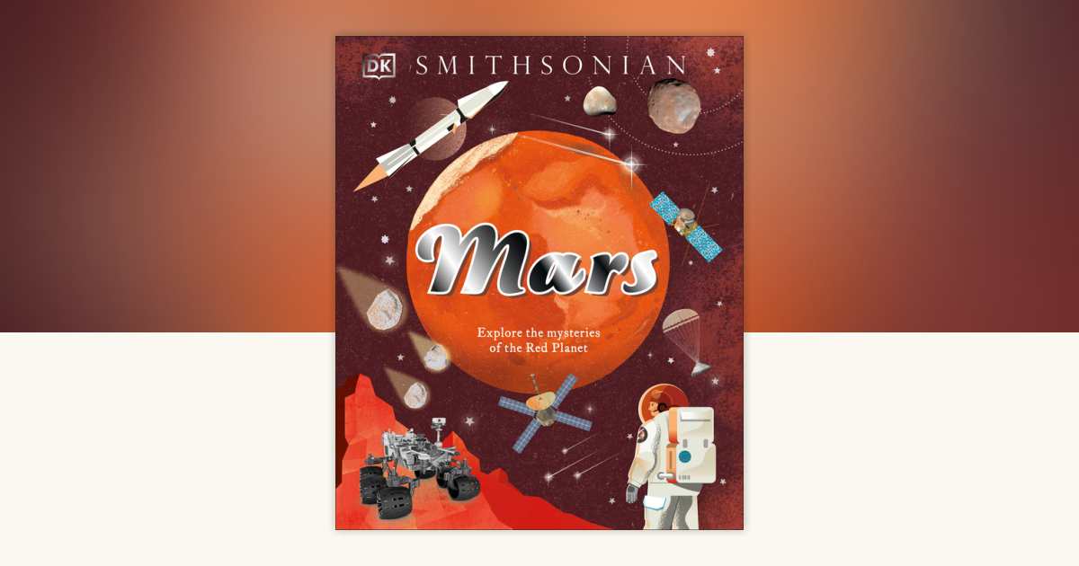 Mars by DK, Shauna Edson, Giles Sparrow: 9780744099249 ...