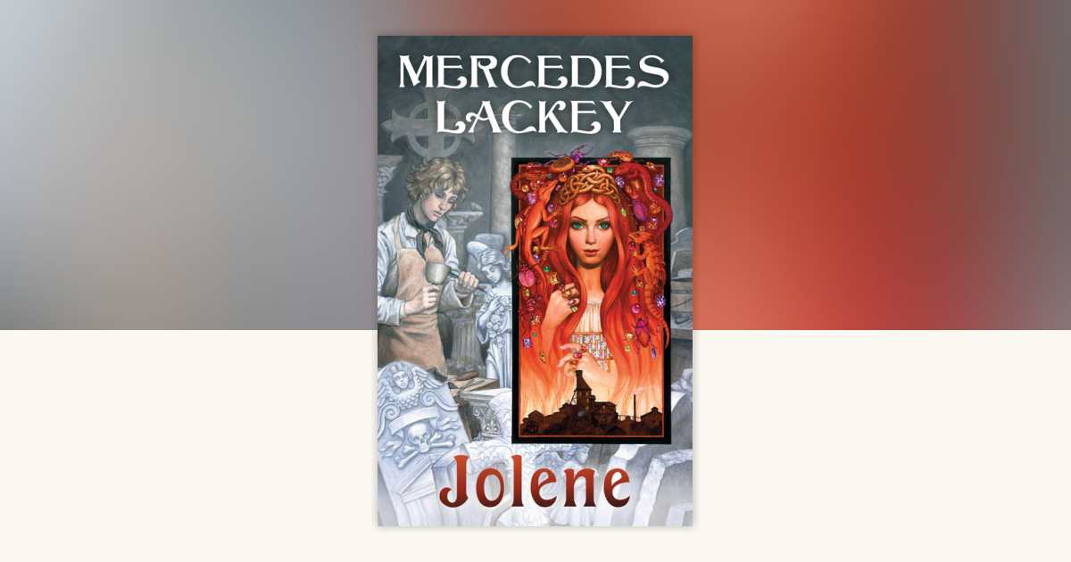 Jolene by Mercedes Lackey: 9780756421052 | PenguinRandomHouse.com: Books
