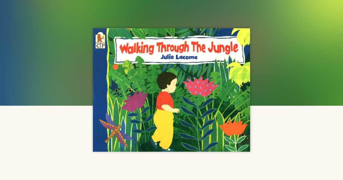 Walking Through the Jungle Big Book by Julie Lacome: 9780763624712 ...