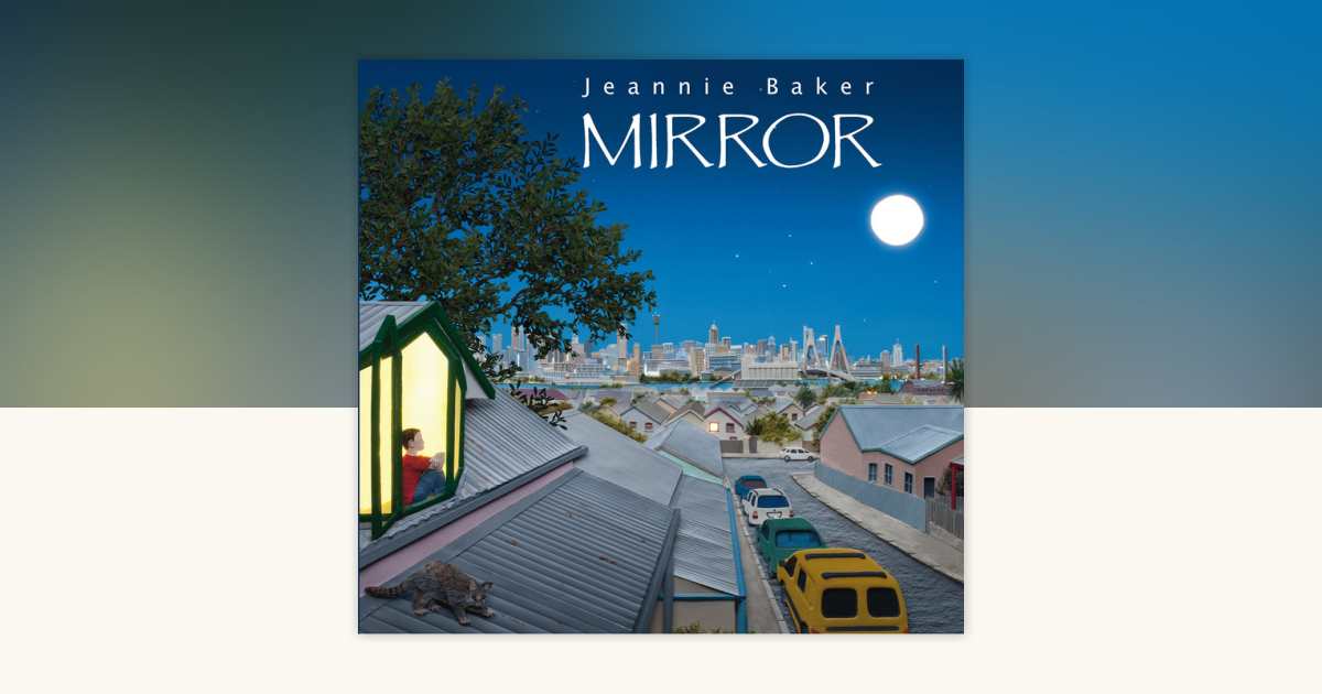 Mirror by Jeannie Baker: 9780763648480 | PenguinRandomHouse.com: Books