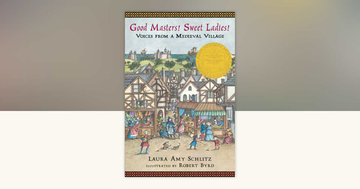 Good Masters! Sweet Ladies! by Laura Amy Schlitz: 9780763650940 ...