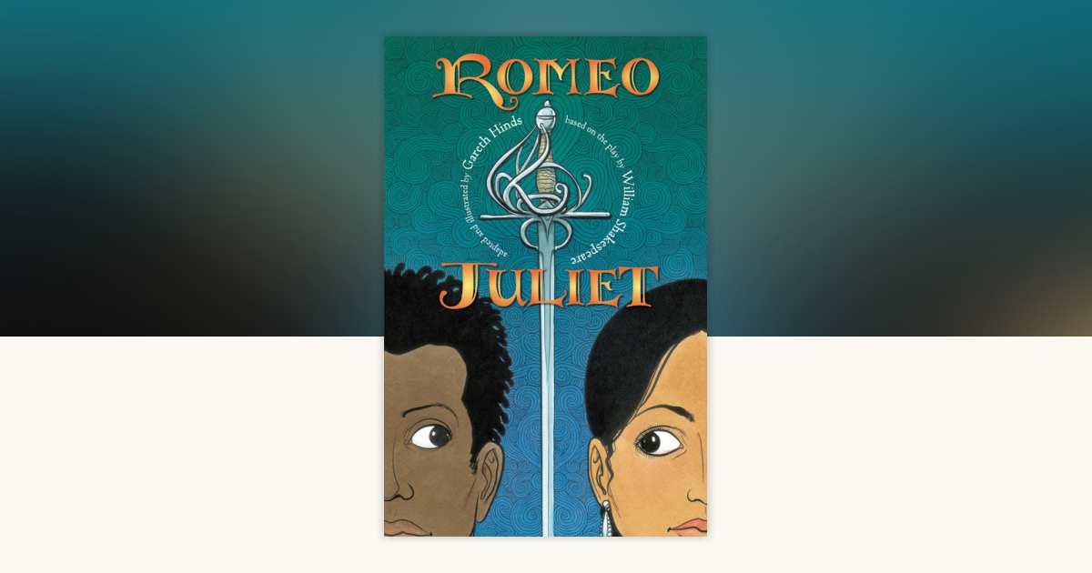 Romeo and Juliet: A Graphic Novel by Gareth Hinds: 9780763668075 ...