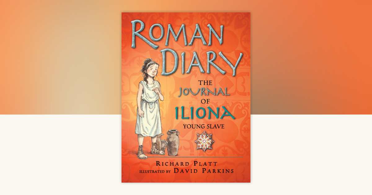Roman Diary by Richard Platt: 9780763670535 | PenguinRandomHouse.com: Books