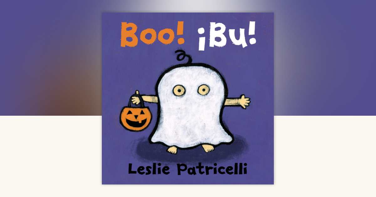 Boo! / ¡Bu! by Leslie Patricelli: 9780763693145 | PenguinRandomHouse ...