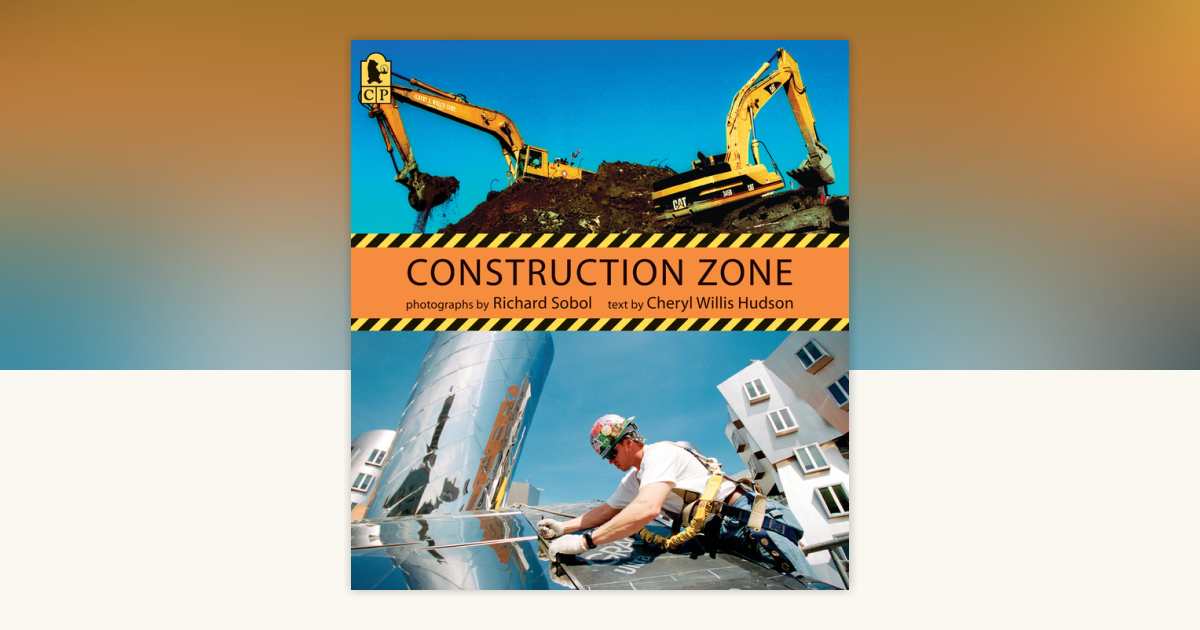 Construction Zone by Cheryl Willis Hudson: 9780763693442 ...