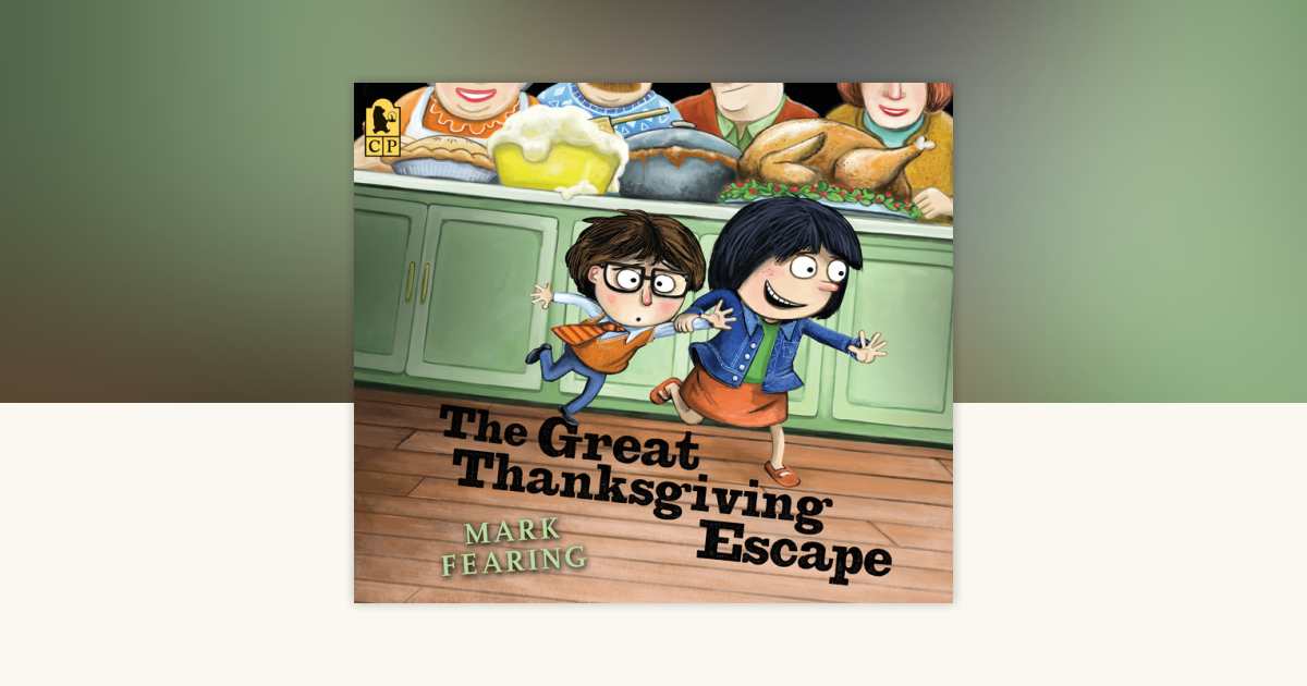 The Great Thanksgiving Escape by Mark Fearing: 9780763695118 ...