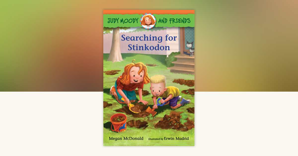 Judy Moody and Friends: Searching for Stinkodon by Megan McDonald ...