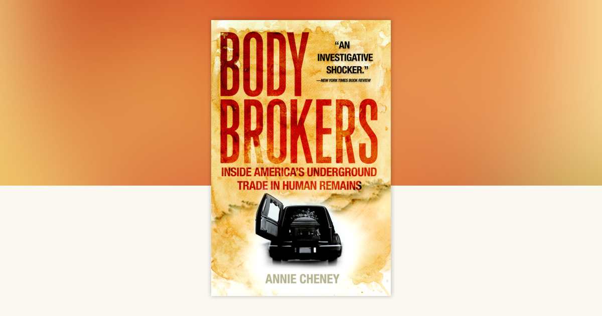 Body Brokers by Annie Cheney: 9780767917346 | PenguinRandomHouse.com: Books