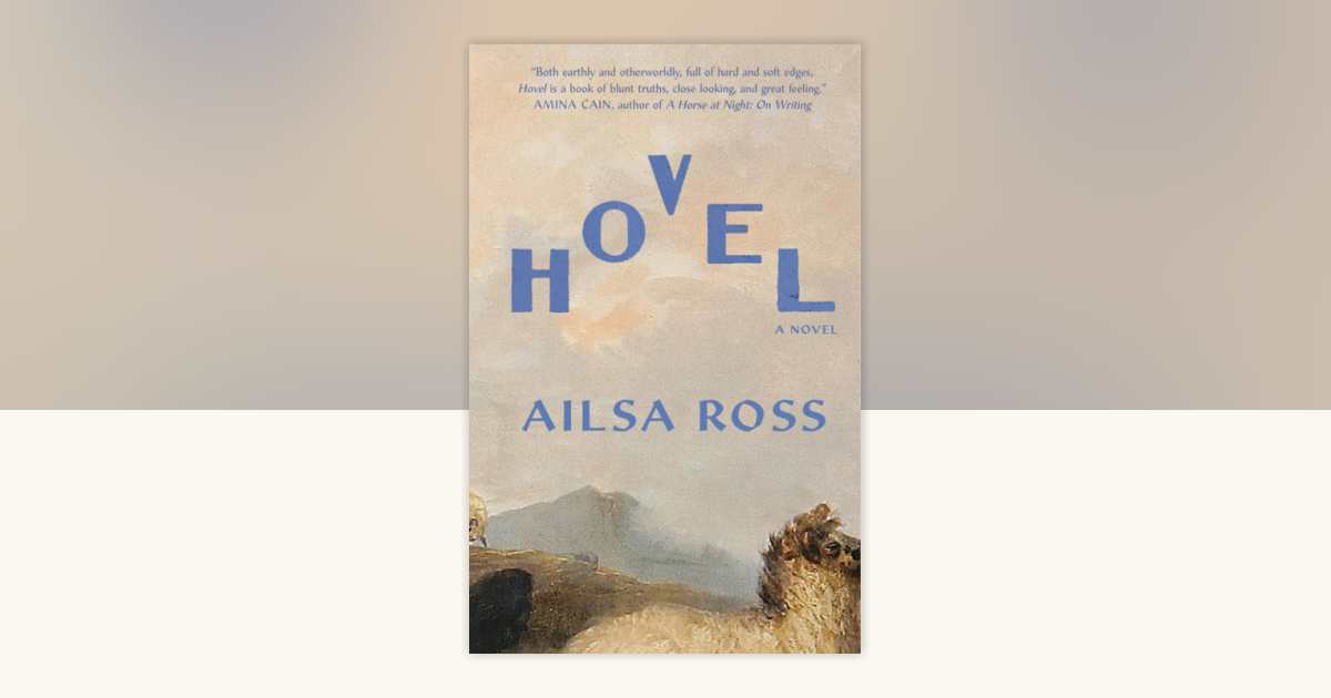 Hovel by Ailsa Ross: 9780771013485 | PenguinRandomHouse.com: Books