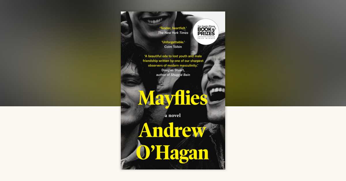 Mayflies by Andrew O'Hagan: 9780771068119 | PenguinRandomHouse.com: Books