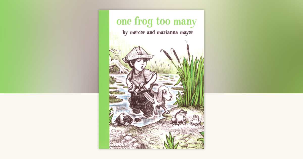 One Frog Too Many by Mercer Mayer, Marianna Mayer: 9780803728851 ...