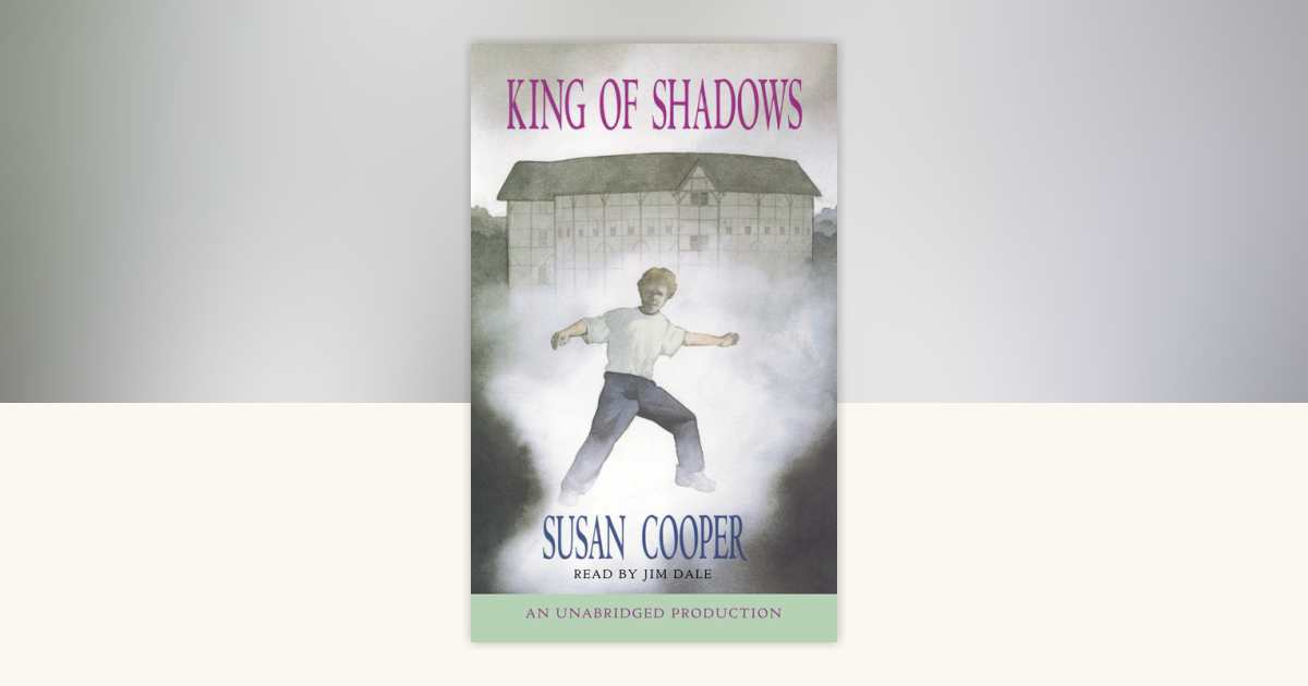 King of Shadows by Susan Cooper: 9780804166928 | PenguinRandomHouse.com ...