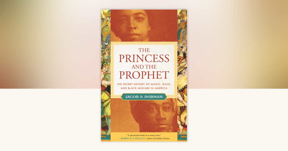 The Princess and the Prophet by Jacob Dorman: 9780807002964 ...