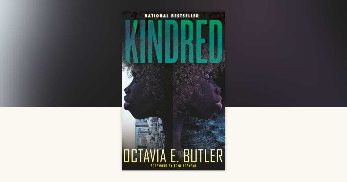 Kindred by Octavia Butler: 9780807008096 | PenguinRandomHouse.com: Books