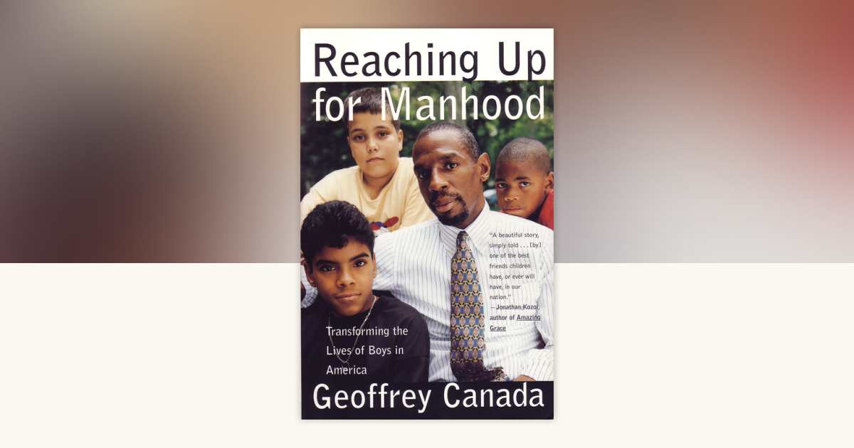 Reaching Up for Manhood by Geoffrey Canada: 9780807023174 ...