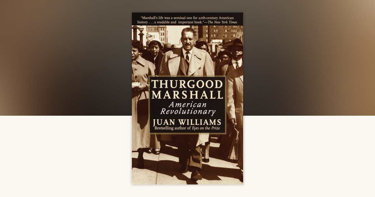 Thurgood Marshall by Juan Williams: 9780812932997 | PenguinRandomHouse ...