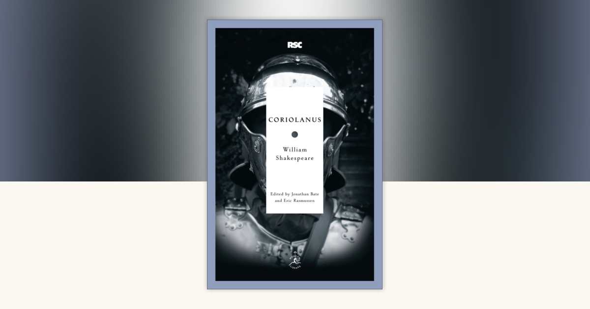 Coriolanus by William Shakespeare: 9780812969344 | PenguinRandomHouse ...