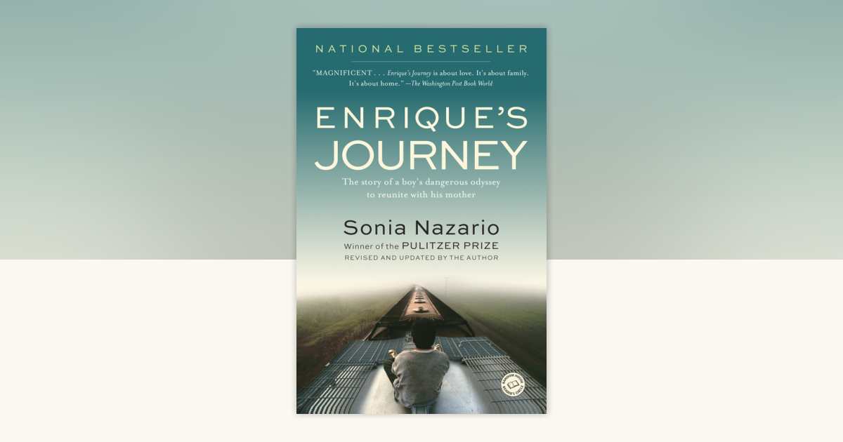 Enrique's Journey by Sonia Nazario: 9780812971781 | PenguinRandomHouse ...