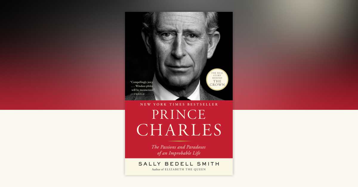 Prince Charles by Sally Bedell Smith: 9780812979800 ...