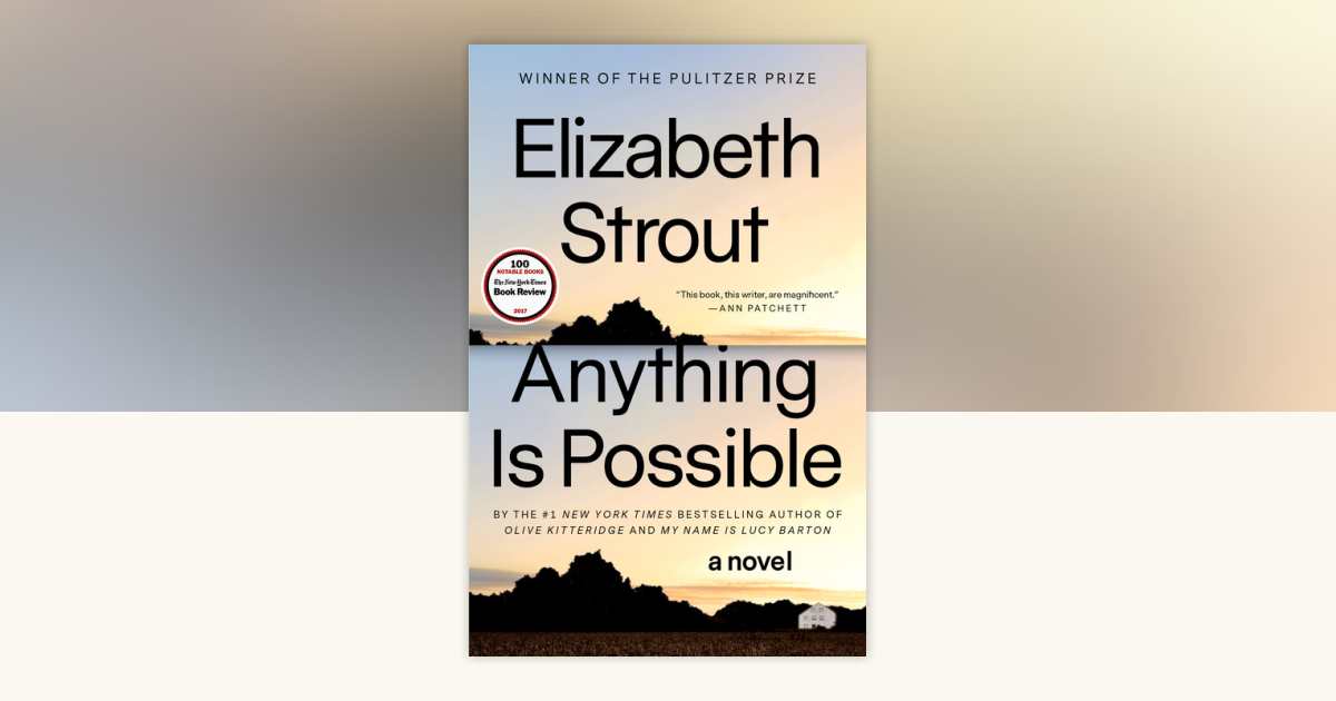 Anything Is Possible by Elizabeth Strout: 9780812989410 ...