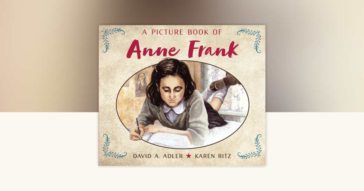 A Picture Book of Anne Frank by David A. Adler: 9780823410781 ...