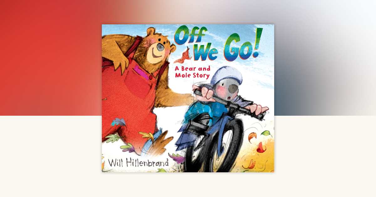 Off We Go! by Will Hillenbrand: 9780823431724 | PenguinRandomHouse.com ...