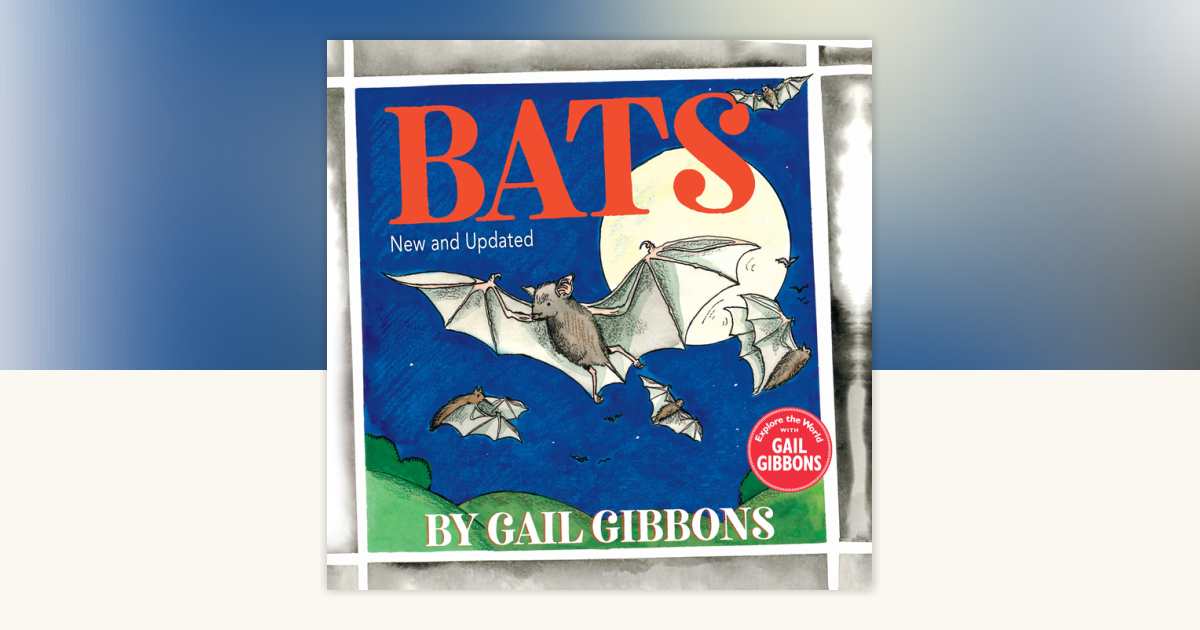 Bats (New & Updated Edition) by Gail Gibbons: 9780823443543 ...