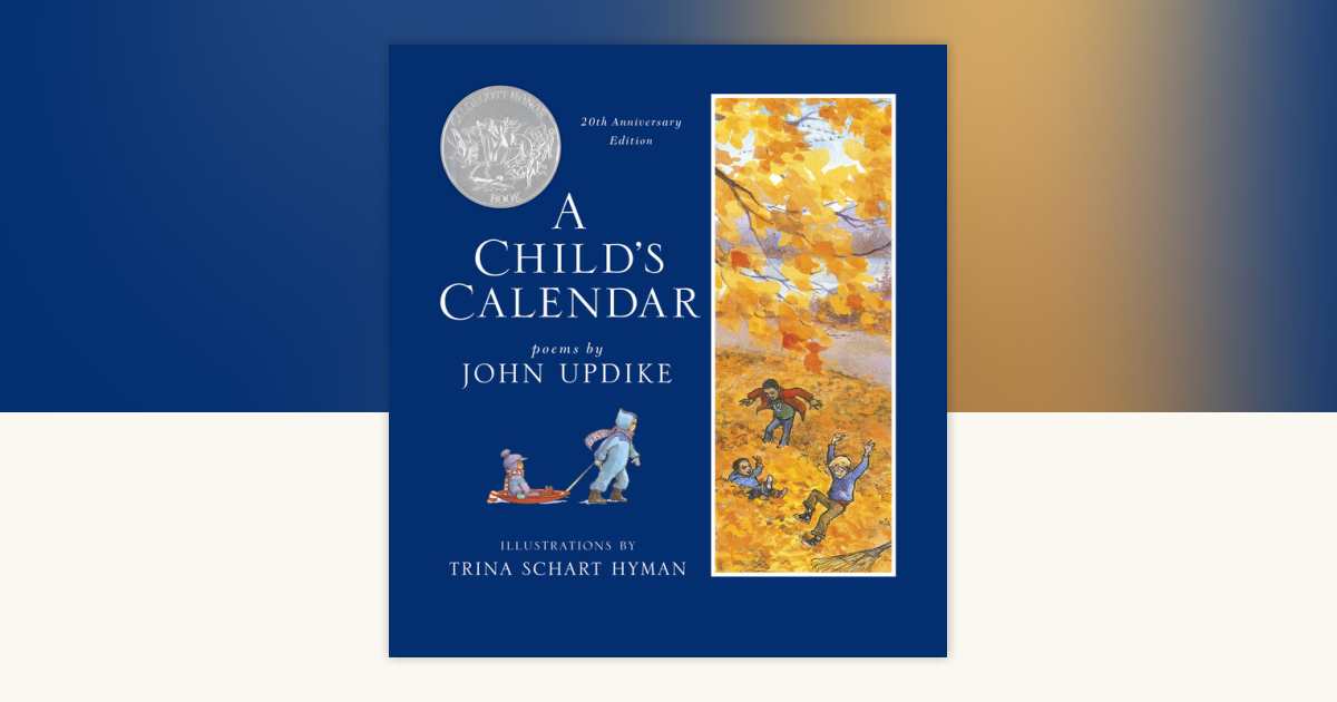 A Child's Calendar (20th Anniversary Edition) by John Updike ...
