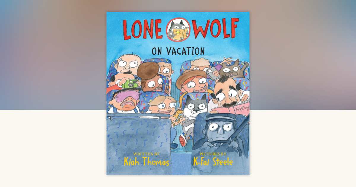 Lone Wolf on Vacation by Kiah Thomas: 9780823457793 ...