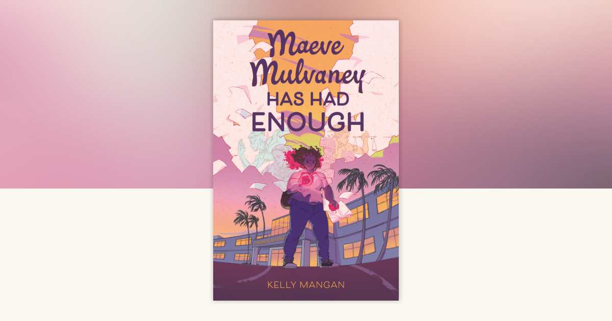 Maeve Mulvaney Has Had Enough by Kelly Mangan: 9780823458288 ...