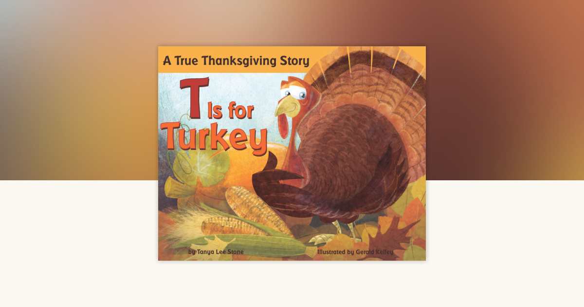 T Is for Turkey by Tanya Lee Stone: 9780843125702 | PenguinRandomHouse ...