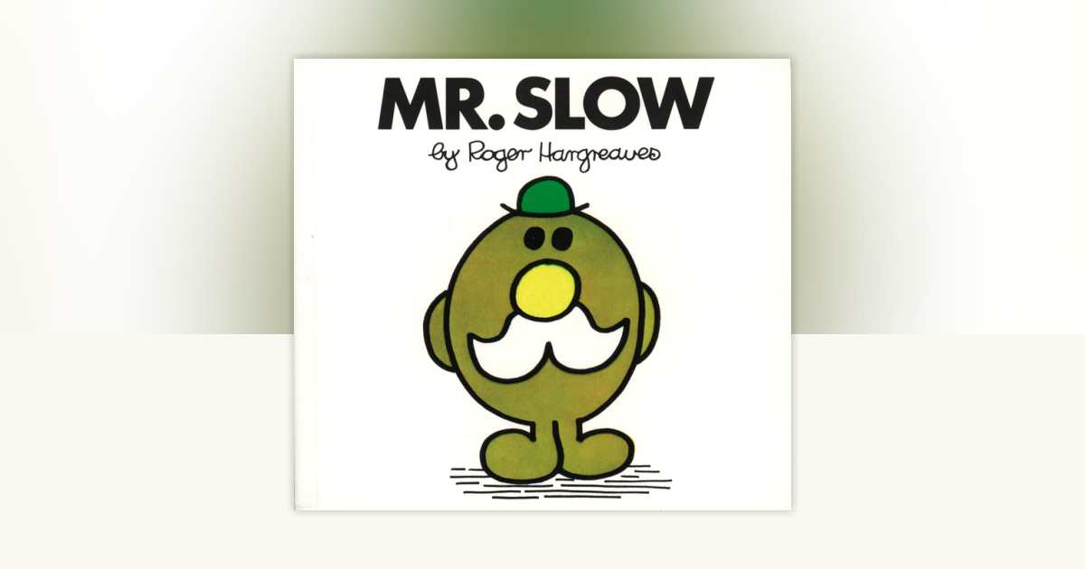 Mr. Slow by Roger Hargreaves: 9780843176018 | PenguinRandomHouse.com: Books