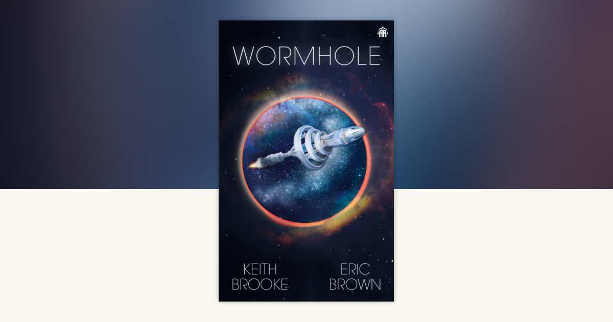Wormhole by Eric Brown, Keith Brooke: 9780857669964 ...
