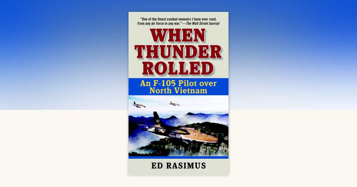 When Thunder Rolled by Ed Rasimus: 9780891418542 | PenguinRandomHouse ...