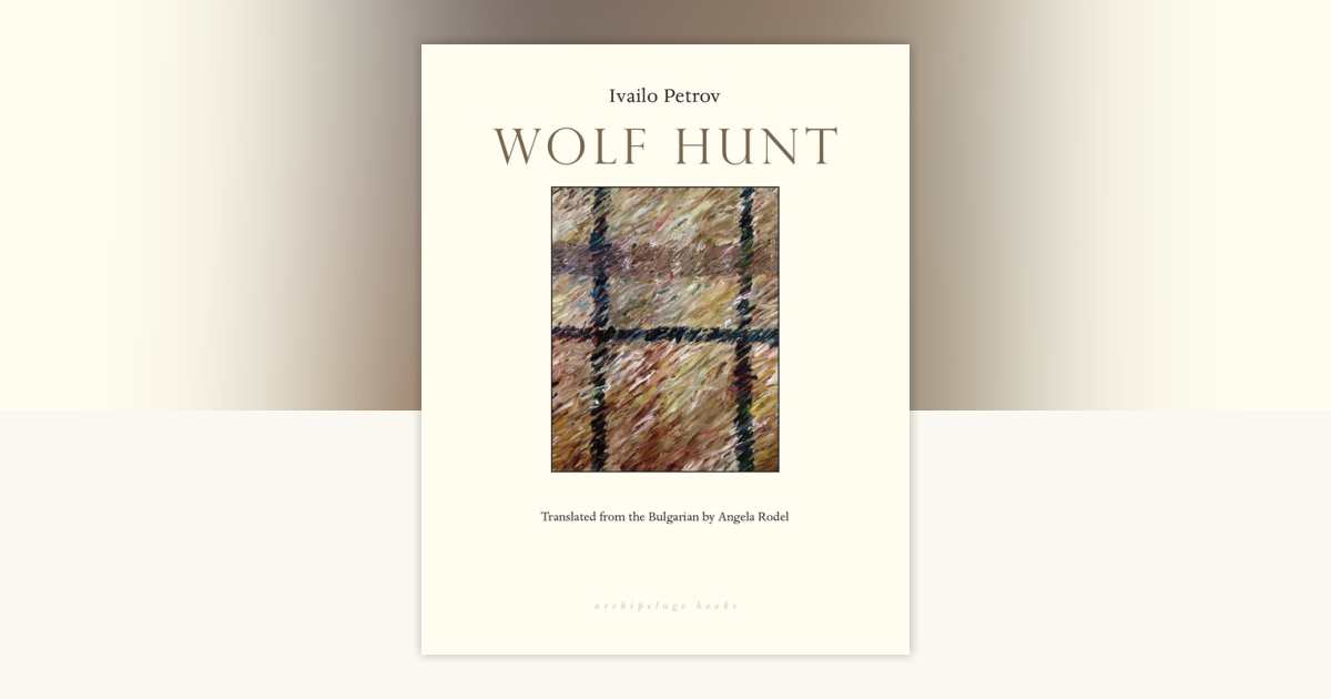 Wolf Hunt by Ivailo Pretov: 9780914671701 | PenguinRandomHouse.com: Books