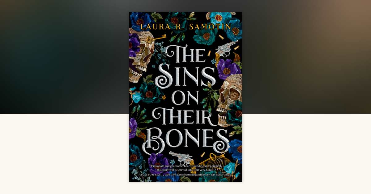 The Sins on Their Bones by Laura R. Samotin: 9781039007567 ...