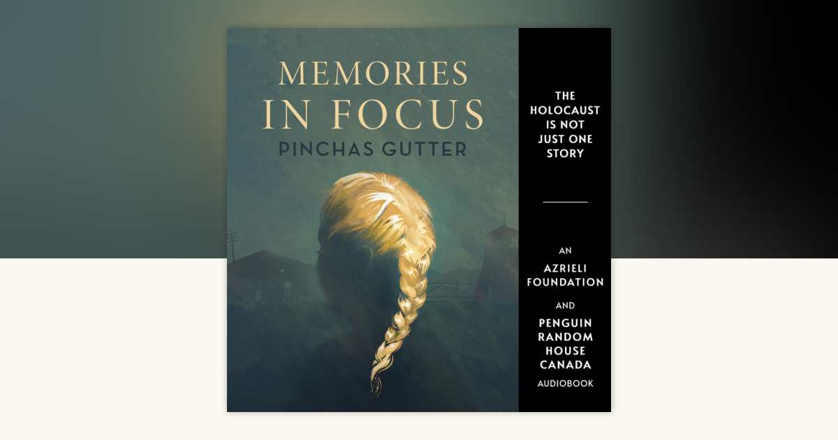 Memories in Focus by Pinchas Gutter: 9781039008489 | PenguinRandomHouse ...