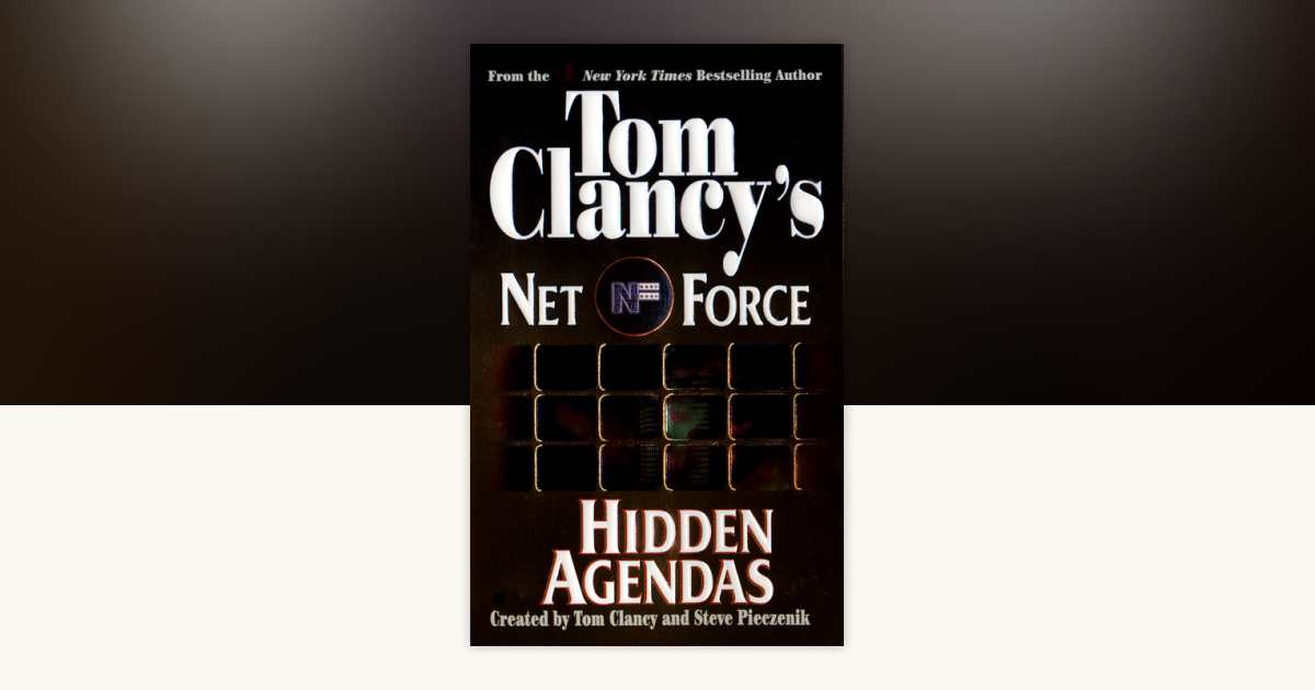 Tom Clancy's Net Force: Hidden Agendas by Steve Perry: 9781101002445 ...